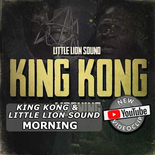 King Kong & Little Lion Sound – Morning