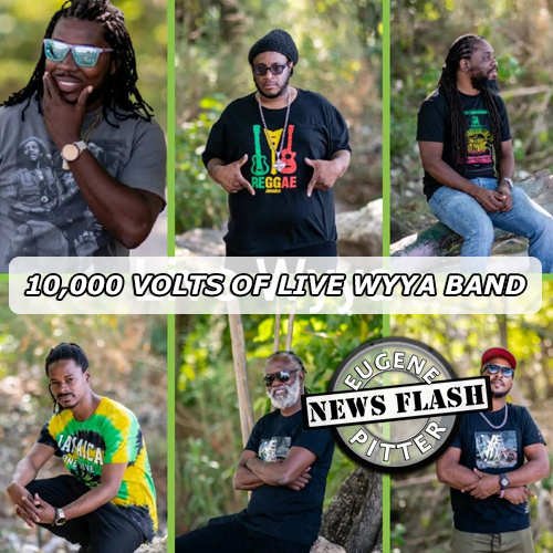10,000 Volts of Live Wyya Band