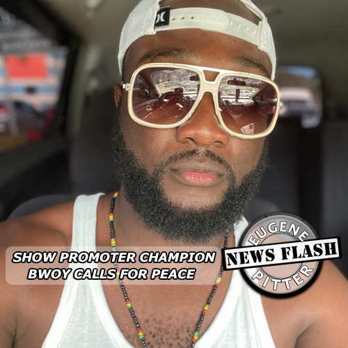 Show promoter Champion Bwoy calls for peace