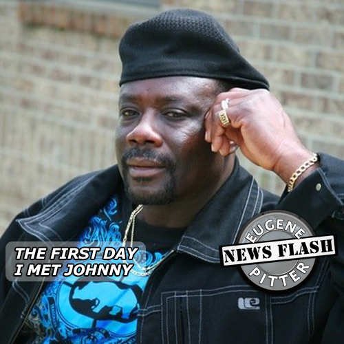 The first day I met Johnny