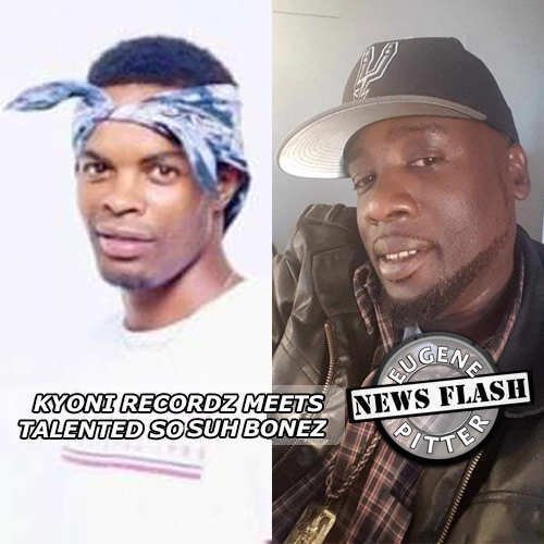 Kyoni Recordz meets talented Sosuh Bonez