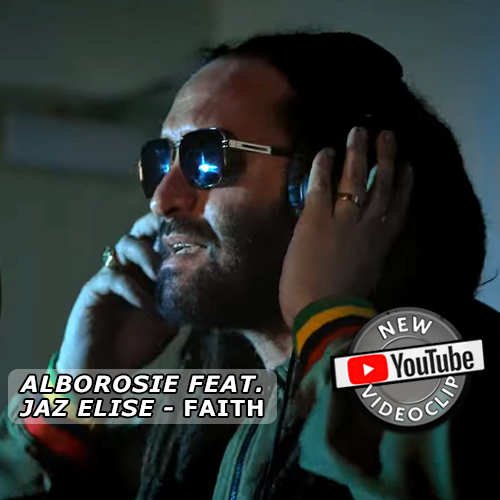 Alborosie feat. Jaz Elise – Faith