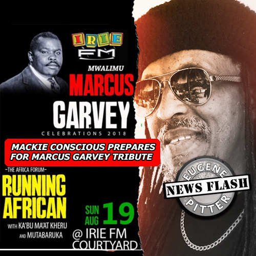 Mackie Conscious prepares for Marcus Garvey Tribute