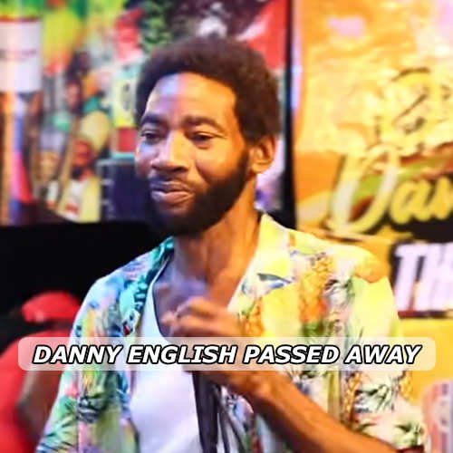 Danny English passed away
