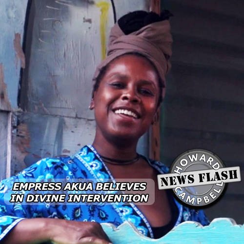 Empress Akua believes in divine intervention
